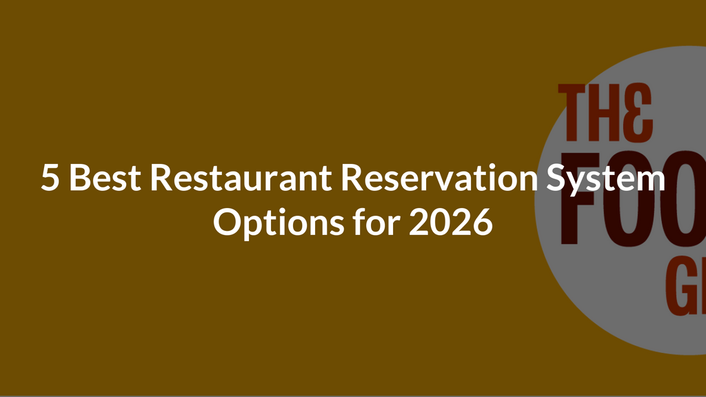 5 Best Restaurant Reservation System Options for 2026